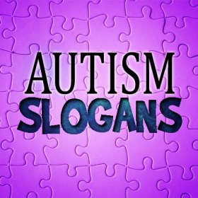 Autism Slogans